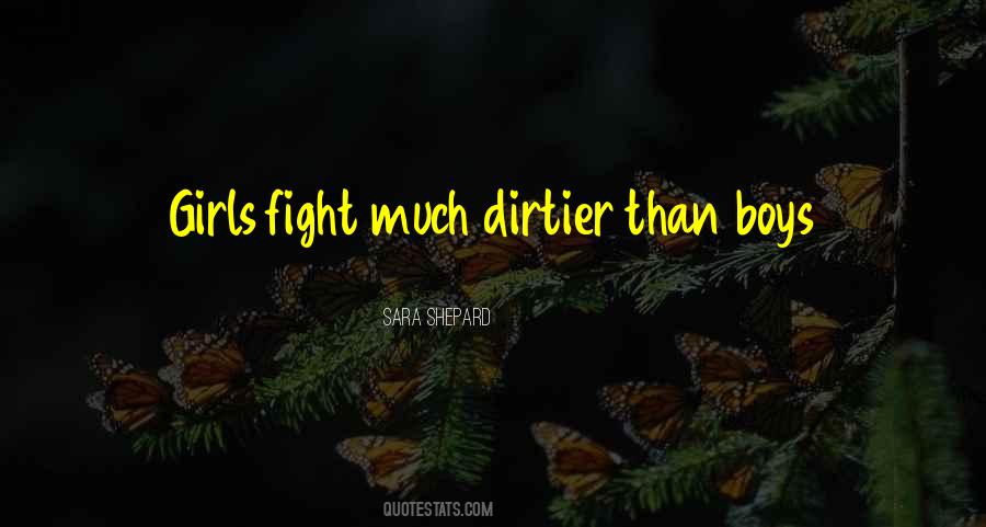 Top 43 Dirtier Than Quotes: Famous Quotes & Sayings About Dirtier Than Top 43 Dirtier Than Quotes: Famous Quotes & Sayings About Dirtier Than