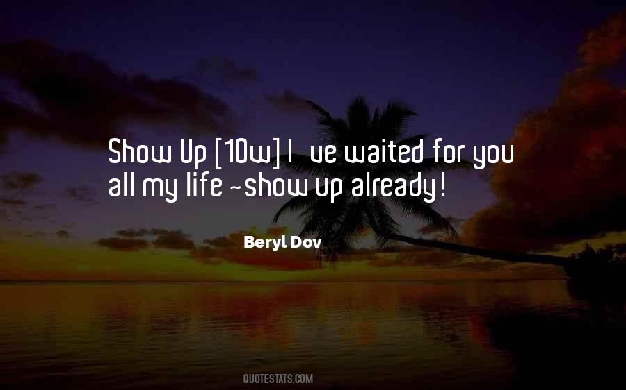 Top 48 Ive Waited All My Life Quotes Famous Quotes And Sayings About I