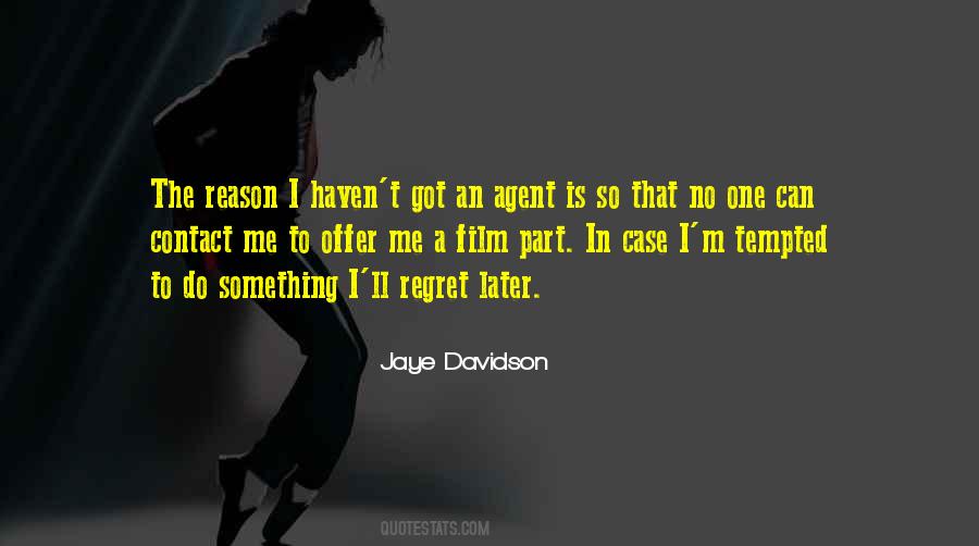 Top 42 You Will Regret Later Quotes Famous Quotes And Sayings About You